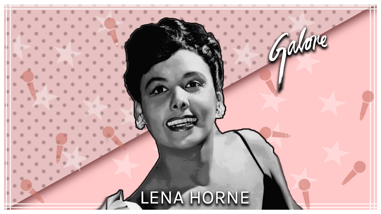 Black Women Who Slayed History: Lena Horne - Galore