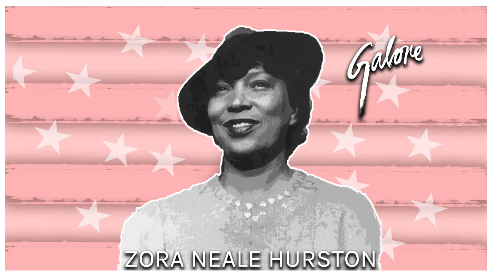 Black Women Who Slayed History: Zora Neale Hurston - Galore