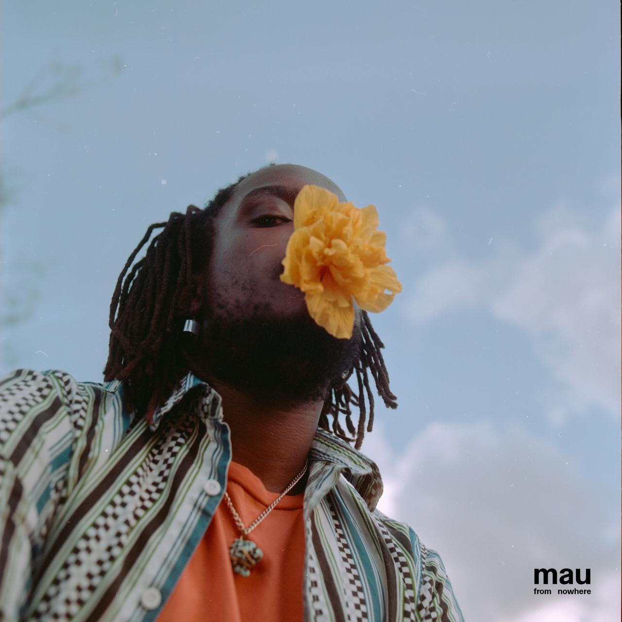 who is mau from nowhere? - Galore